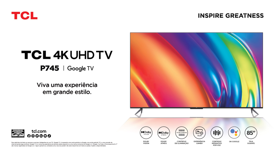 Chega ao mercado brasileiro modelo P745 de 85 polegadas da TCL - TCL SEMP