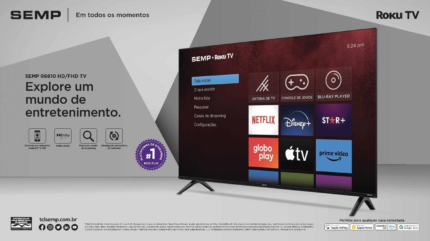 SEMP anuncia chegada da R6610, novo modelo de Roku TV - TCL SEMP